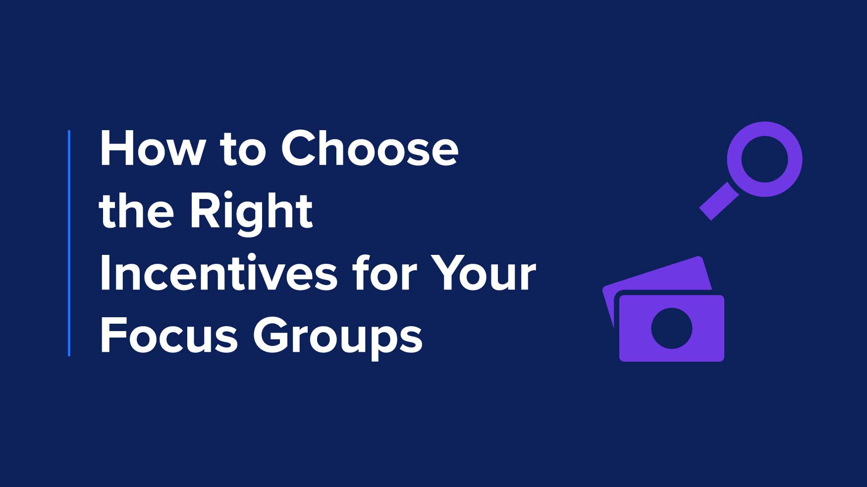 Focus Group Rewards: How to Find the Right Incentives Strategy ...